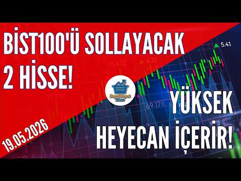Bist100'ü Sollayacak 2 Ucuz Kalmış Hisse! Borsa Analizi 19.05.2026