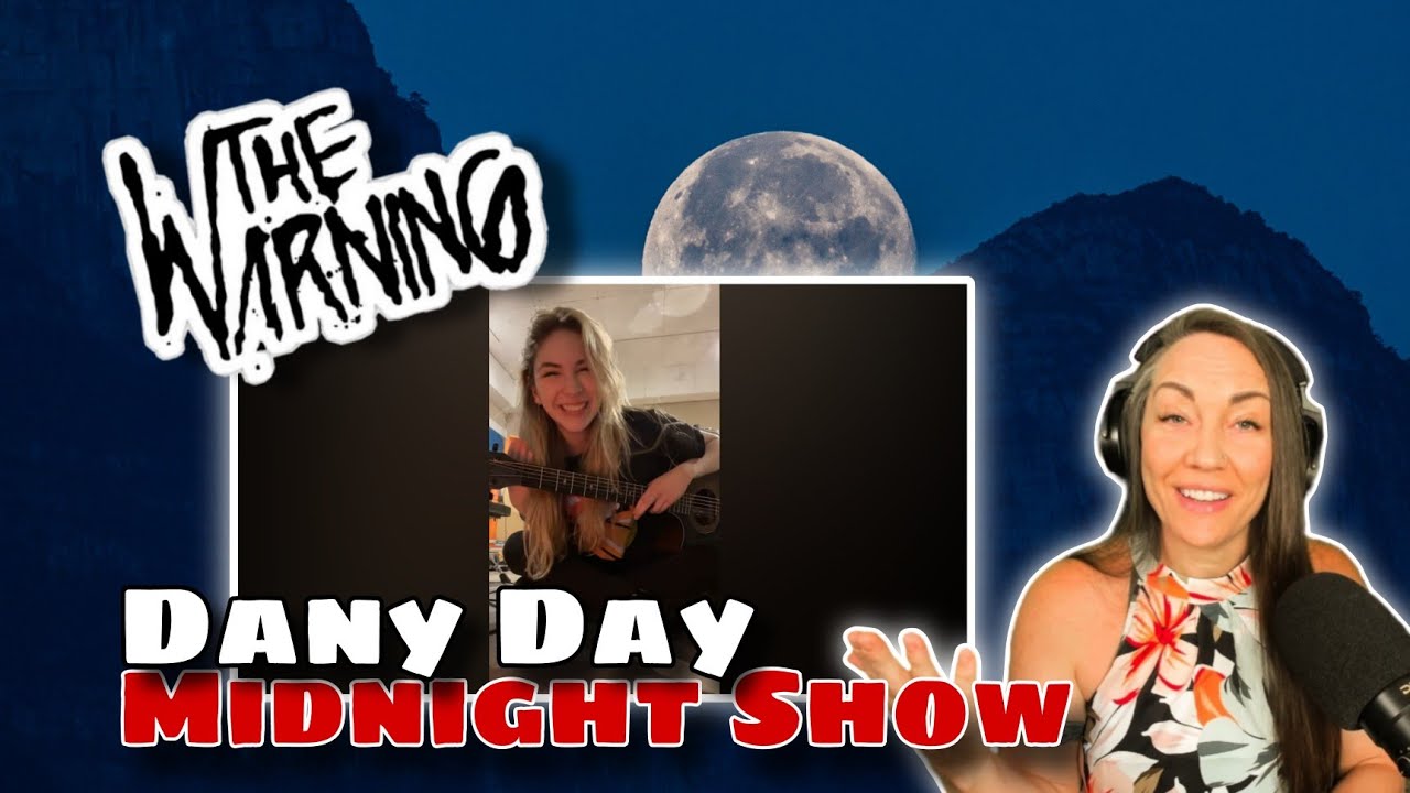 She's so happy! | The Warning - Dany day Midnight Show | Reaction - YouTube