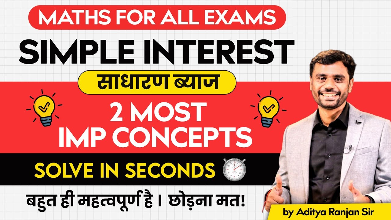 Simple Interest by Aditya Ranjan Sir Maths | CI & SI Concept • PYQ ...