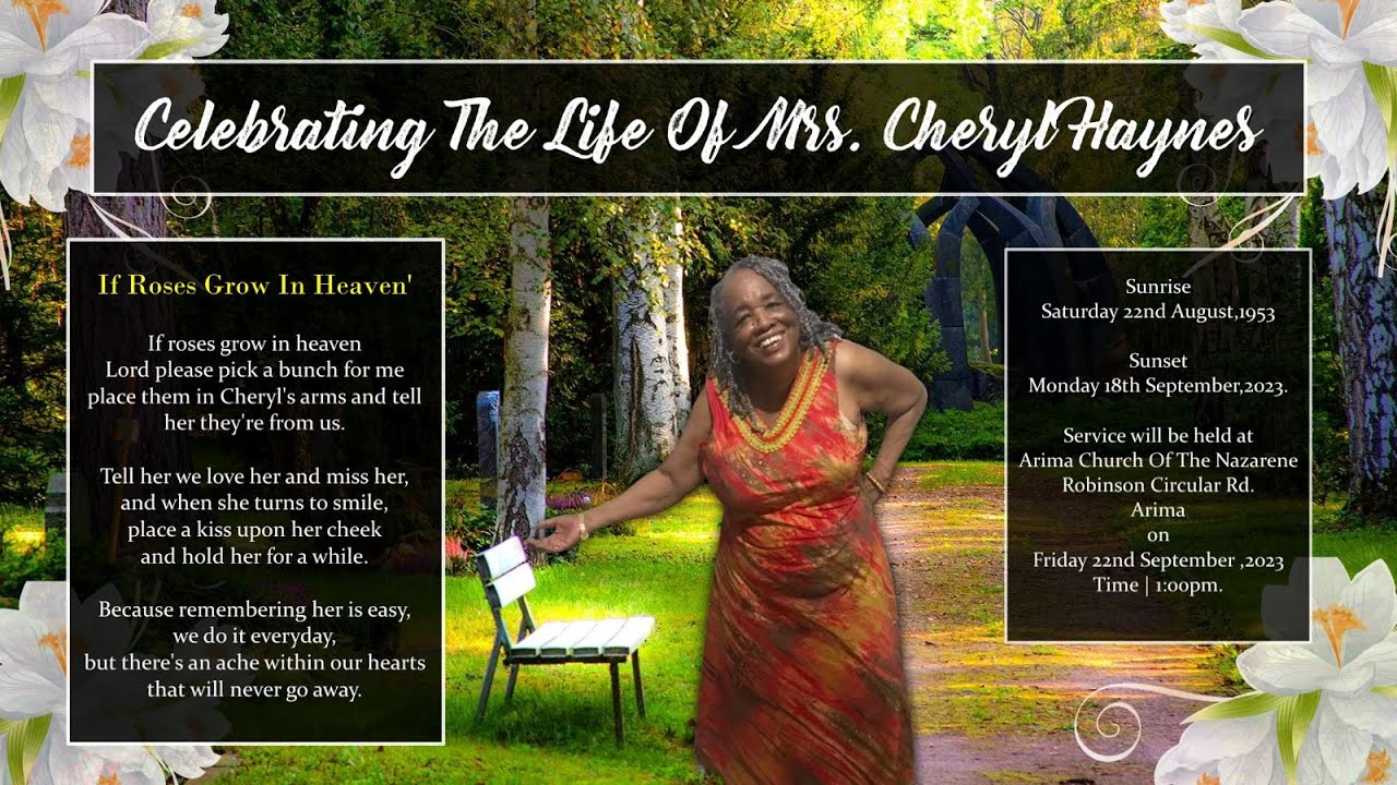 In Celebration of the Life of Mrs. Cheryl Haynes | Arima Church of the Nazarene | 22 September ...