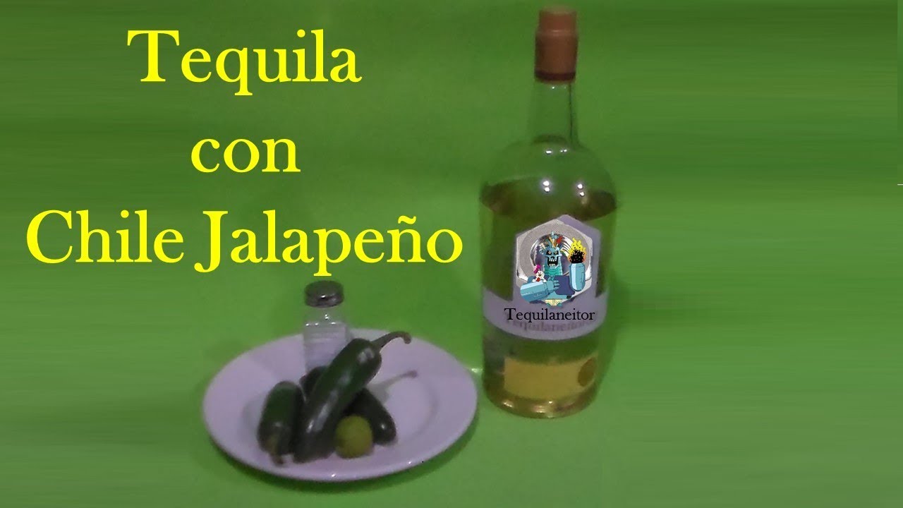 Bebida Tequila con Chile Jalapeño - YouTube