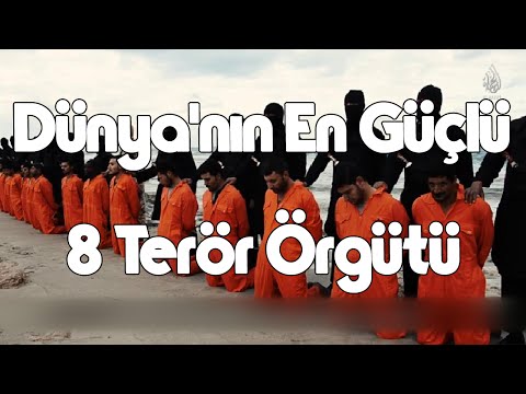 Dünyanın En Güçlü Ve En Zengin 8 Terör Örgütü
