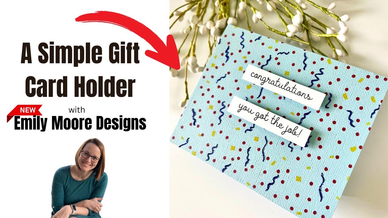 A Simple Gift Card Holder using Emily Moore Designs - YouTube