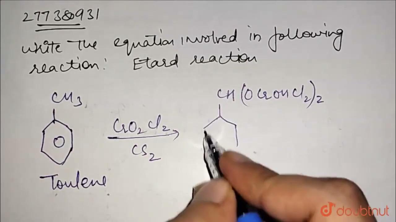 Write the equations involved in the following reactions : Etard reaction | CLASS 12 | SOLVED SA ...
