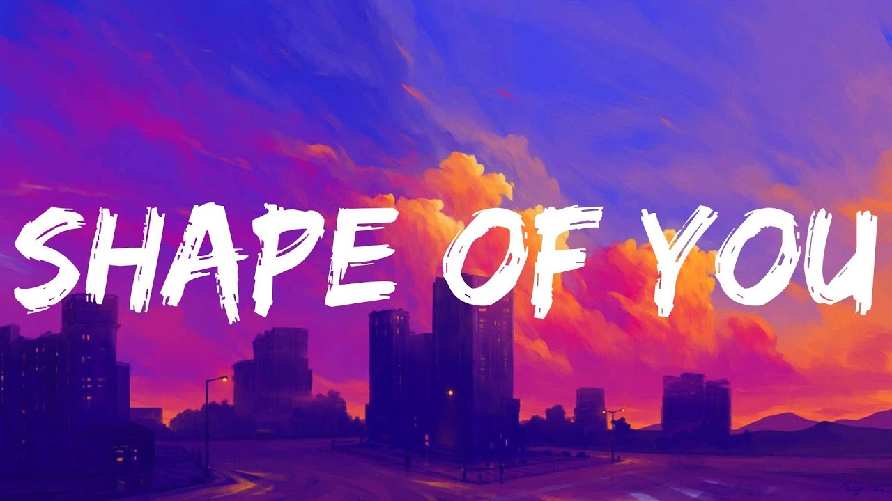 Ed Sheeran - Shape of You (Lyric video) - YouTube