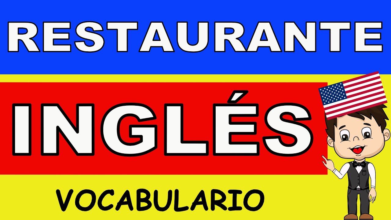 Vocabulario de restaurante en inglés para aprender a formar oraciones ...