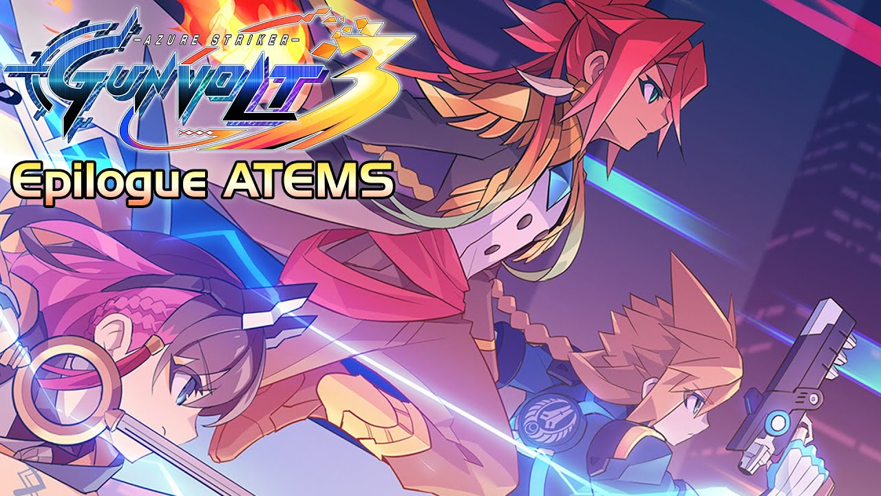 Azure Striker Gunvolt 3 - Epilogue ATEMS (SR's first playthrough) - YouTube