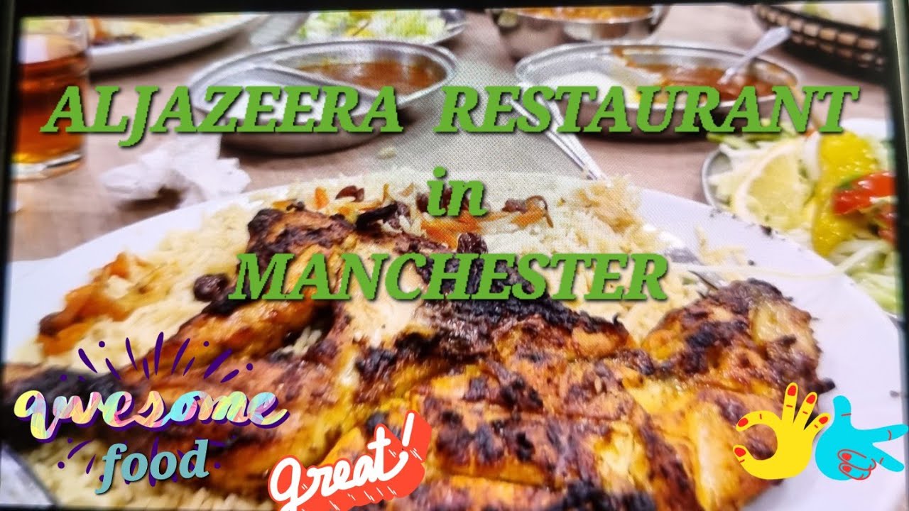 ALJAZEERA RESTAURANT/MANCHESTER -UK/Aljazeera Restaurant/hat ...