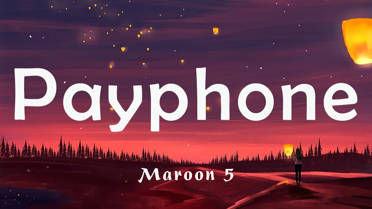 Maroon 5 Ft. Wiz Khalifa - Payphone (Lyrics) Charlie Puth, Aya Nakamura ...