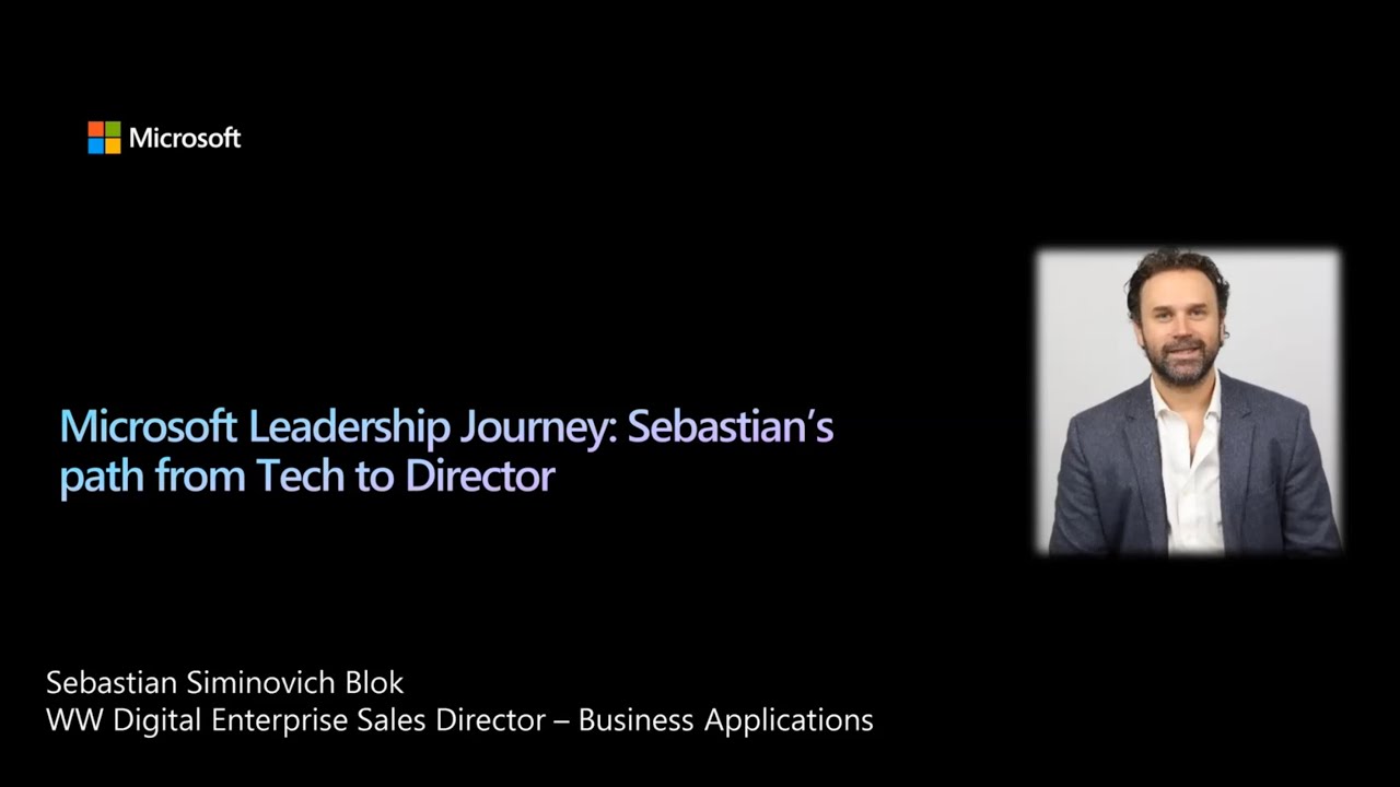 Microsoft Leadership Journey: Sebastian’s path from Tech to Director ...