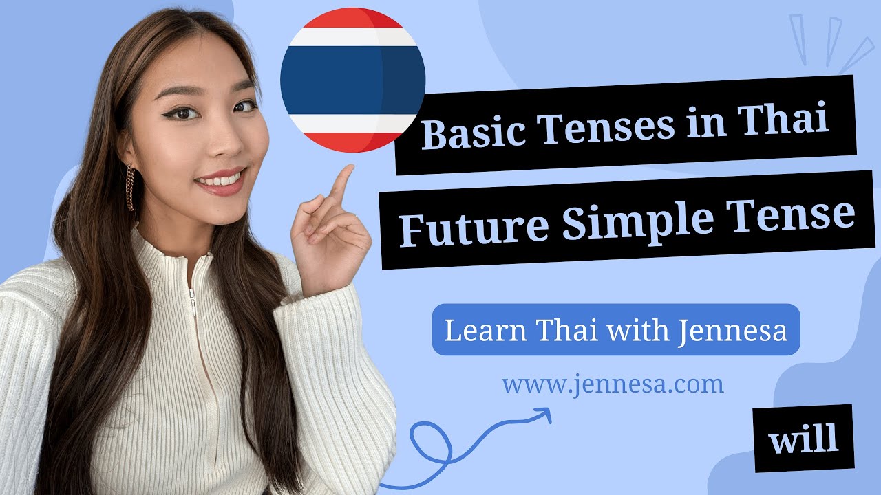 Future Simple Tense in Thai │ Basic Sentence Structure (4/4) - YouTube