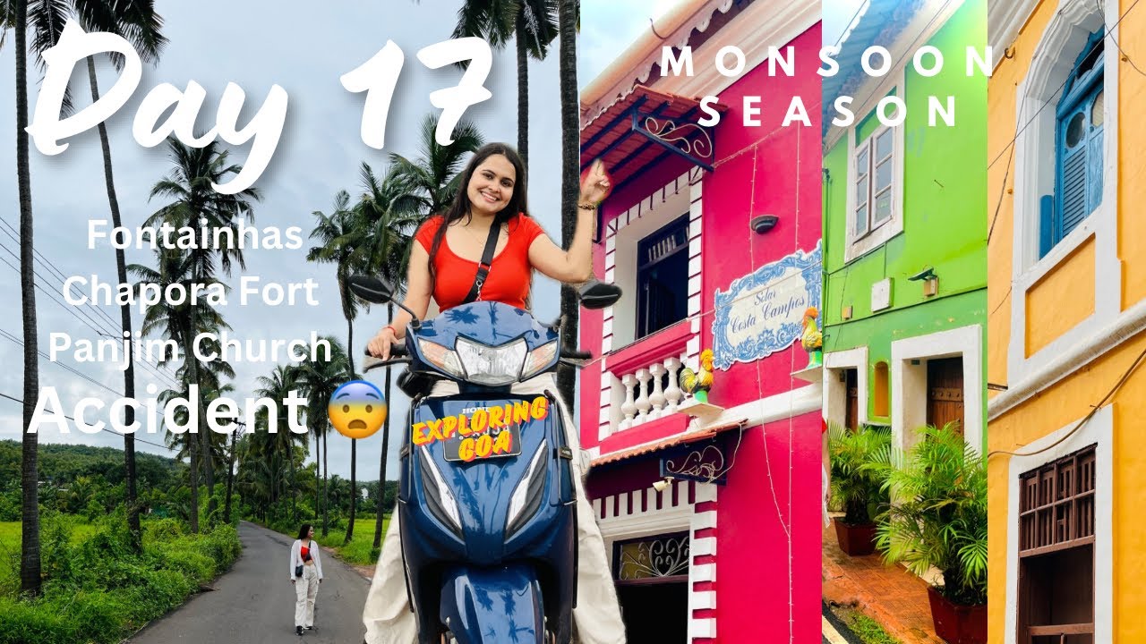 Day 17 | Fontainhas😍, Chapora Fort, Parra Road | Exploring GOA | Panjim ...