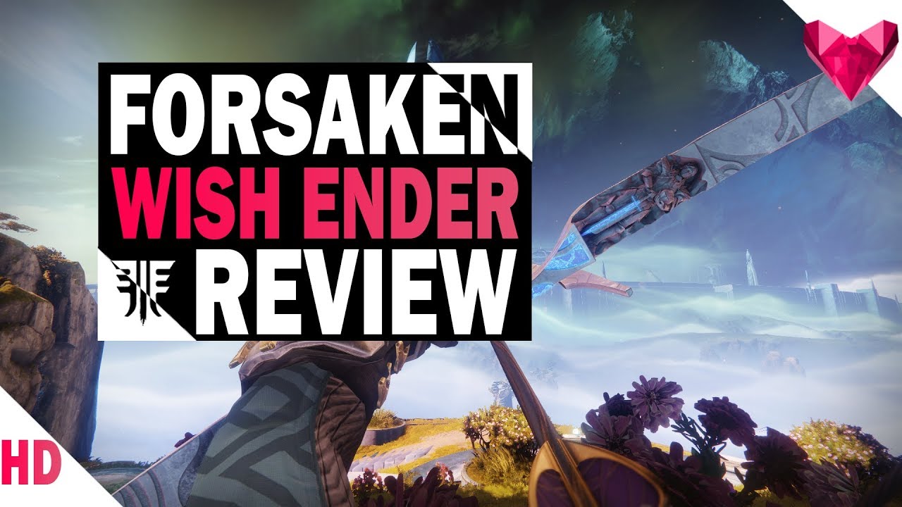 Destiny 2 Forsaken: Wish-Ender Exotic Bow Review - YouTube