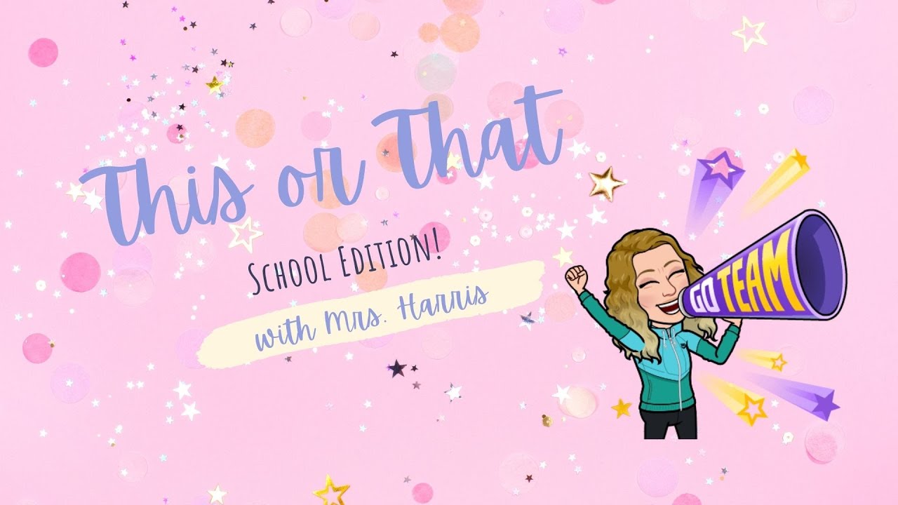 This or That...School Edition! - YouTube