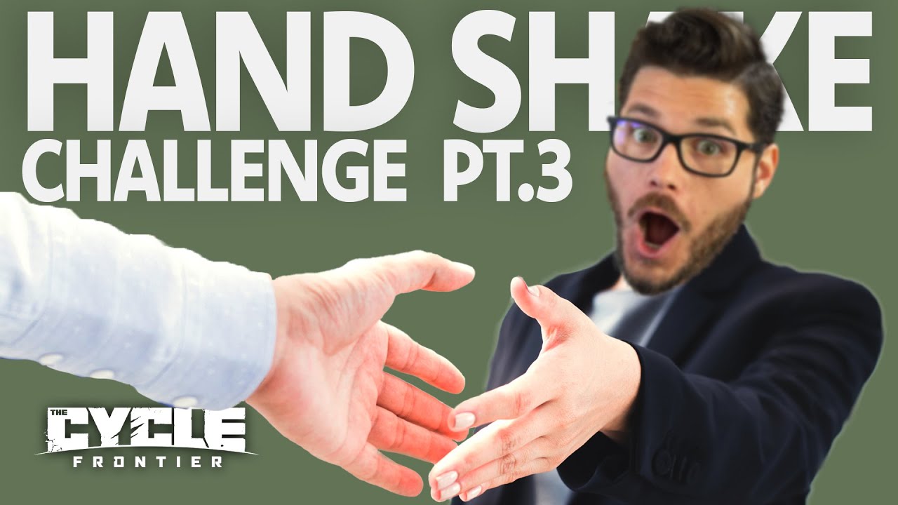 Handshake Challenge Part 3 | The Cycle: Frontier - YouTube