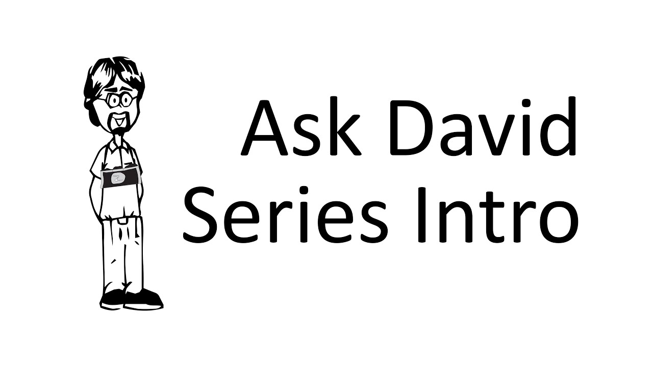 Ask David: Series Intro - YouTube