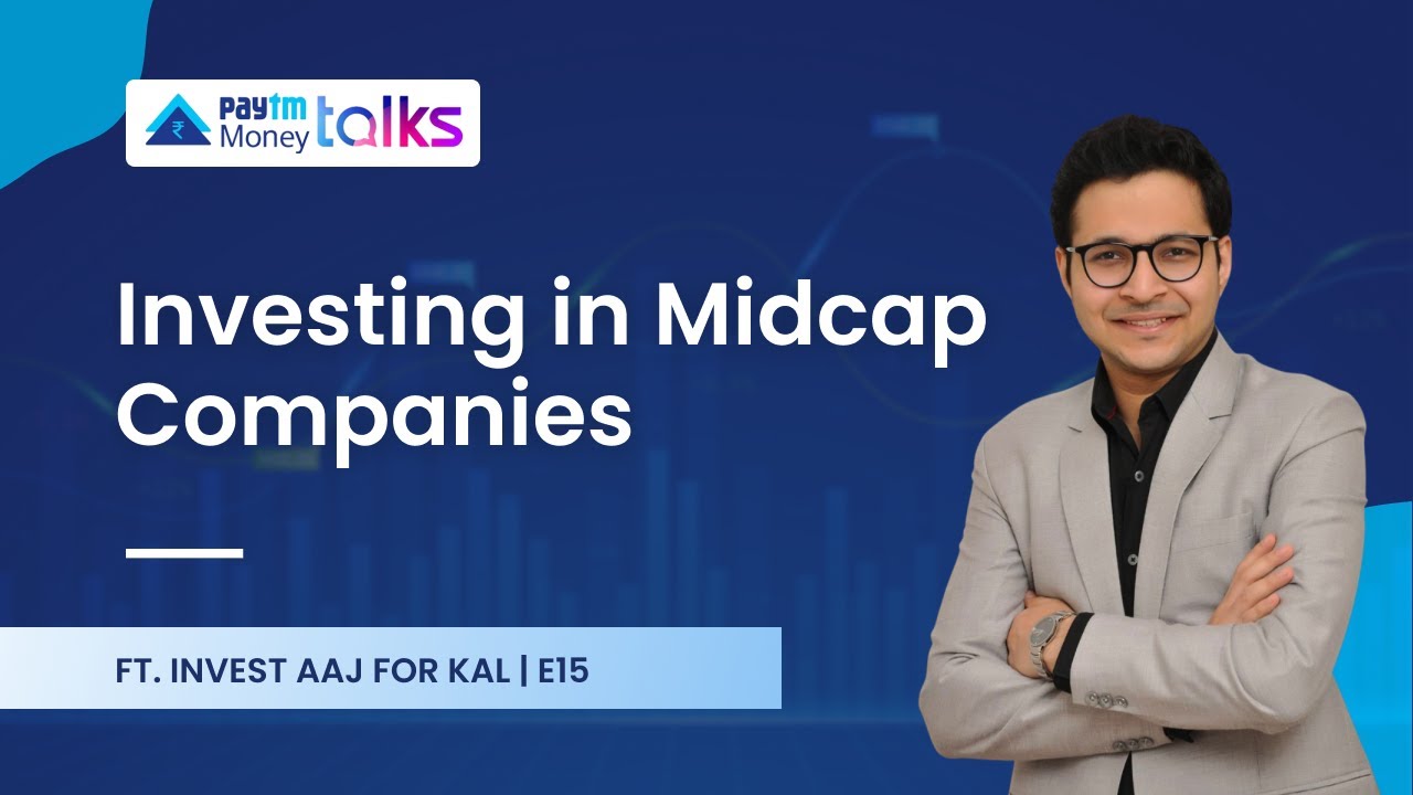 Investing in Midcap Companies with Invest Aaj for Kal Ft Anant Ladha ...