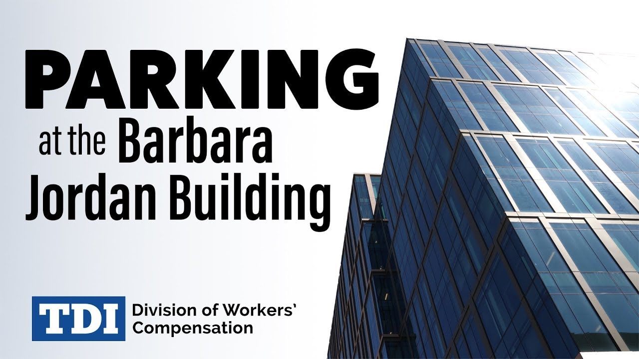 Parking at the Barbara Jordan Building | Division of Workers ...