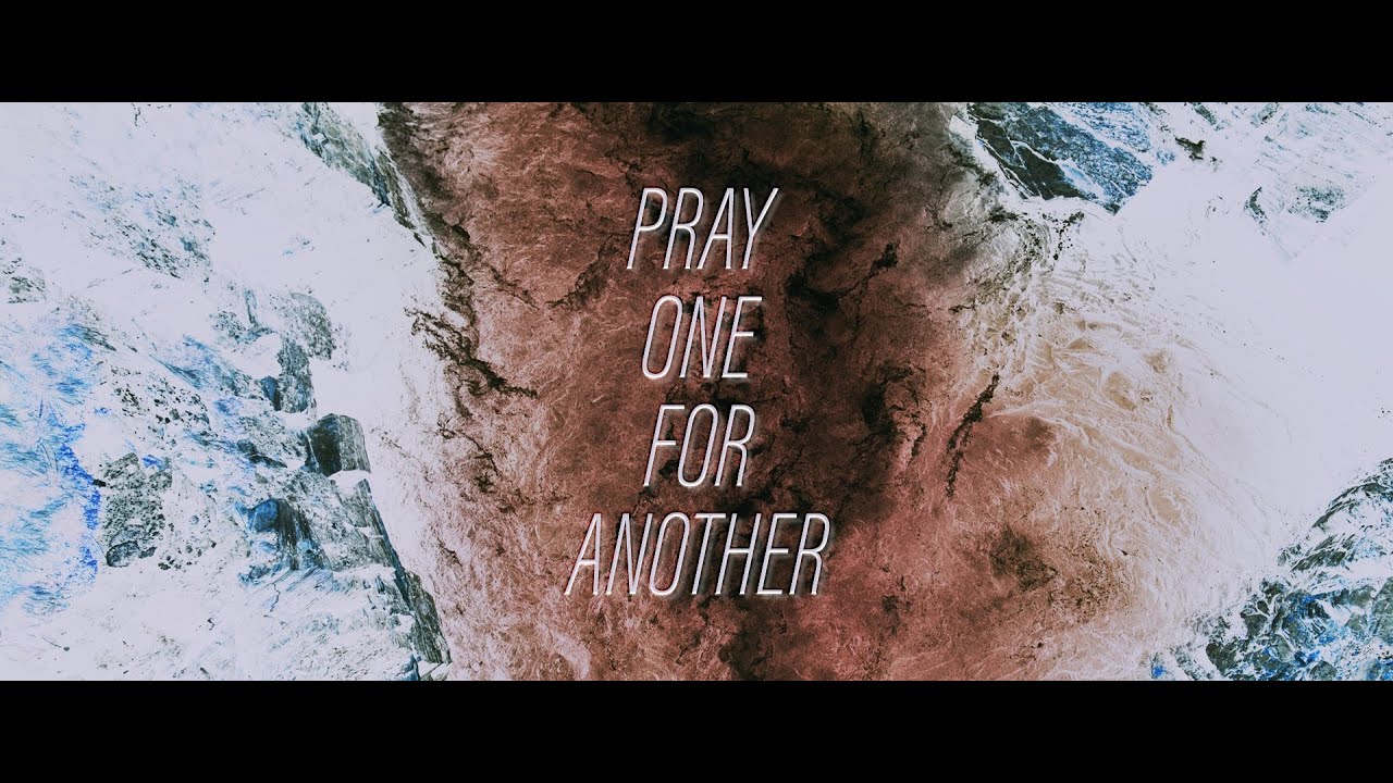 Pray one for another to the God of all comfort - YouTube