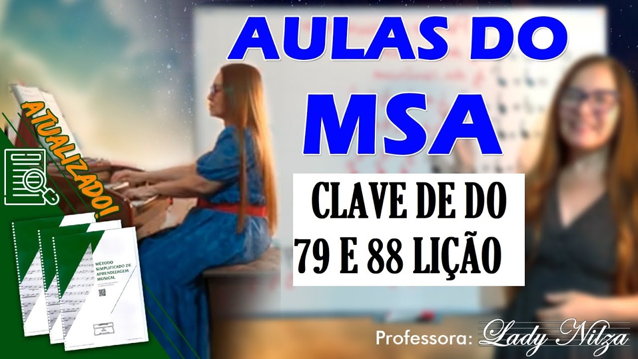 MSA Clave de DO Lição 79 e 88 Lady Nilza - YouTube