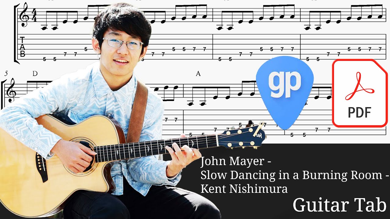 John Mayer - Slow Dancing in a Burning Room - Kent Nishimura Guitar ...