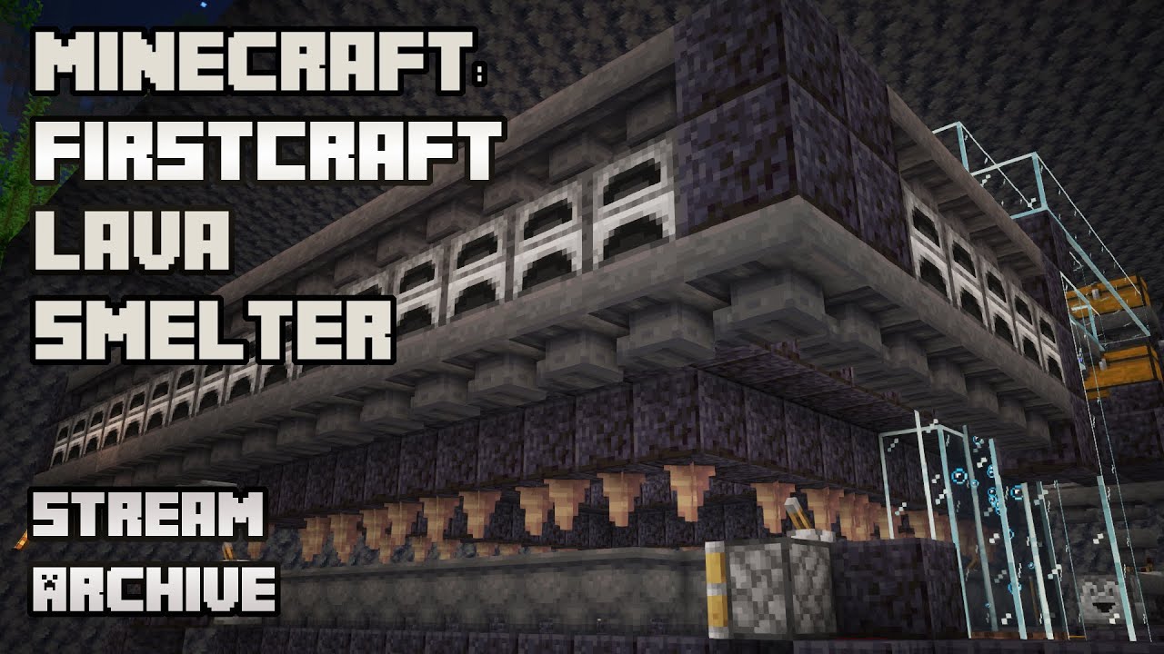 Minecraft: FirstCraft - Lava Farm and Super Smelter Combo Build - YouTube