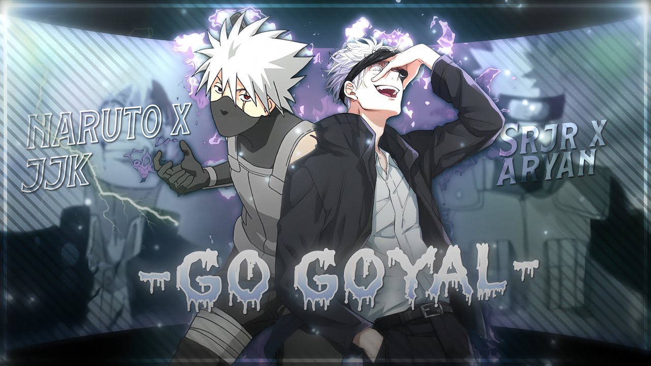 Naruto X Gojo - Go Gyal [Edit/AMV]! ⁠ SRJR X @vfx_aryan. - YouTube