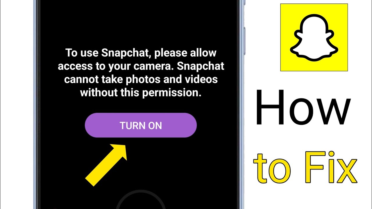 How to fix To use Snapchat please allow access to your camera Snapchat ...