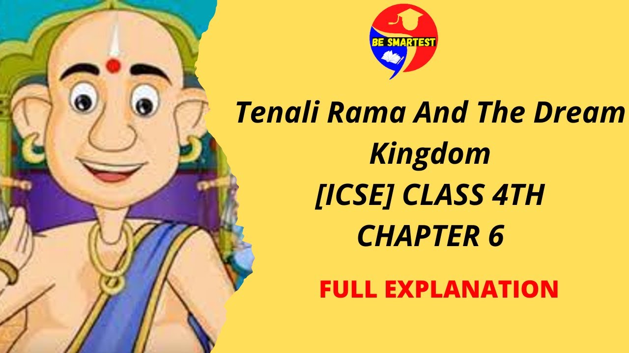 [ICSE] Tenali Rama And The Dream Kingdom | Full Explanation In Hindi ...