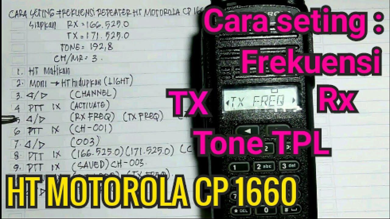 Cara seting frekuensi chanel repeater Ht Motorola CP 1660 @alitralala1460 - YouTube