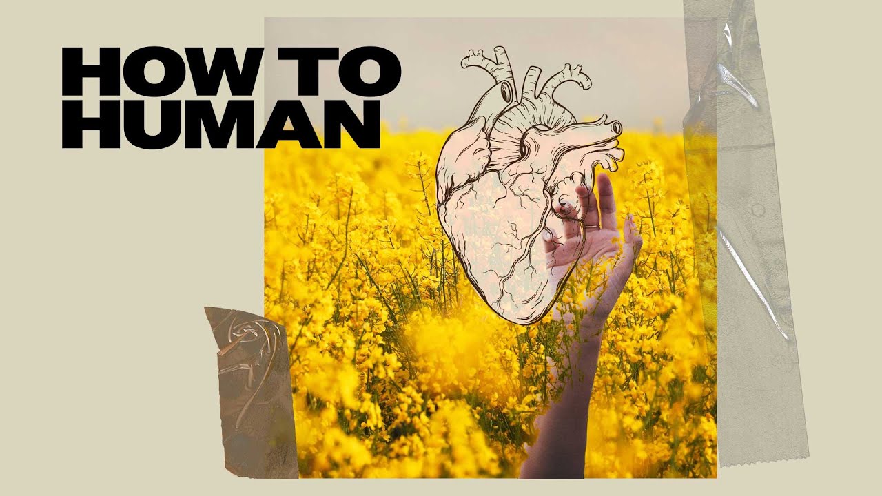 Be Human - YouTube