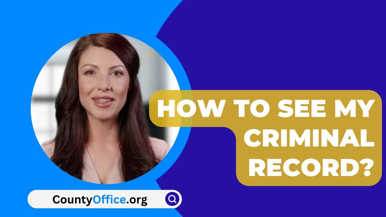 How To See My Criminal Record CountyOffice YouTube how-to-see-my-criminal-record-countyoffice-youtube