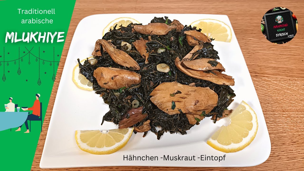 Mlukhiye | Hähnchen-Muskraut-Eintopf | traditionelles arabische ...