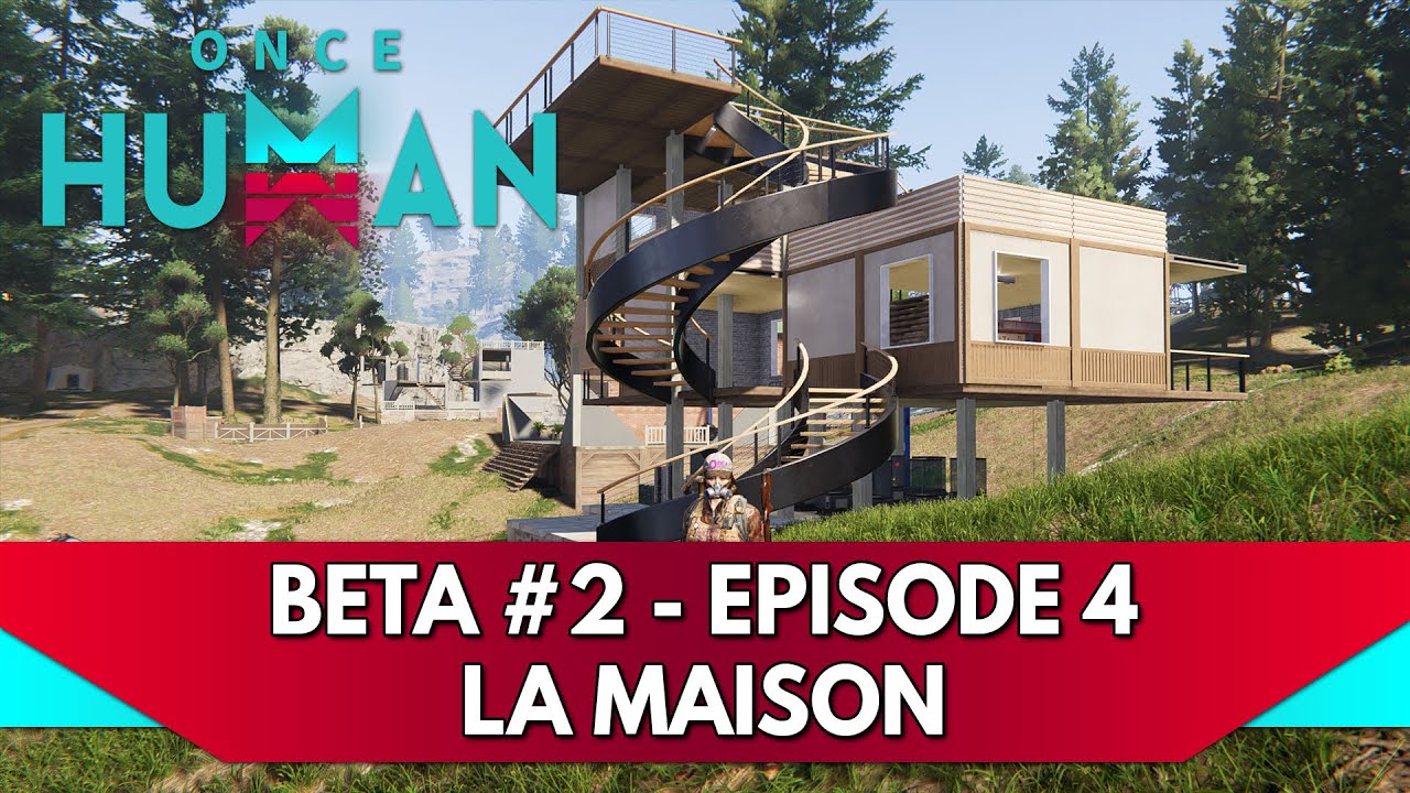 Once Human Gameplay FR : Beta #2 - Episode 4, la Maison \o/ - YouTube