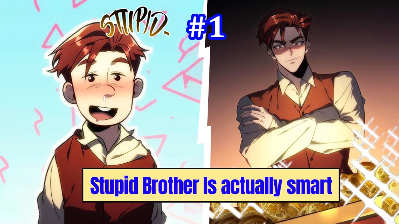 Stupid brother is actually smart | Manhwa recap | part 1 - YouTube