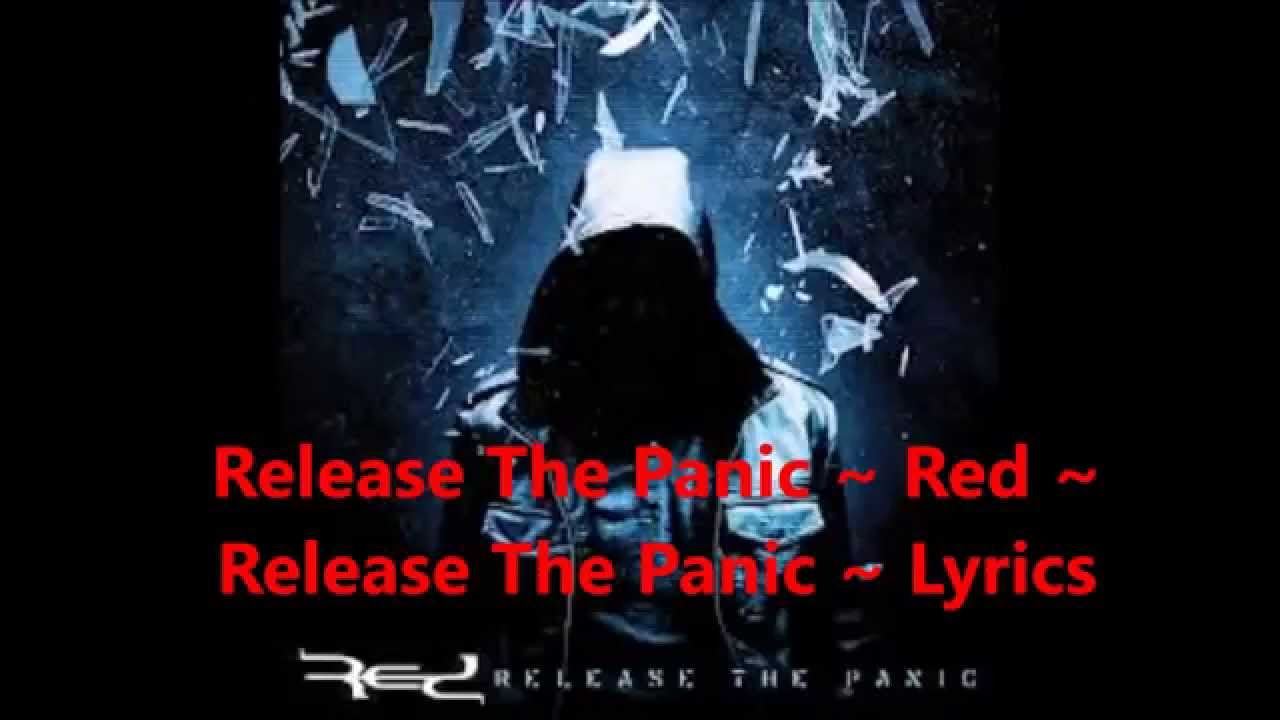 Release The Panic | Red | Lyrics - YouTube