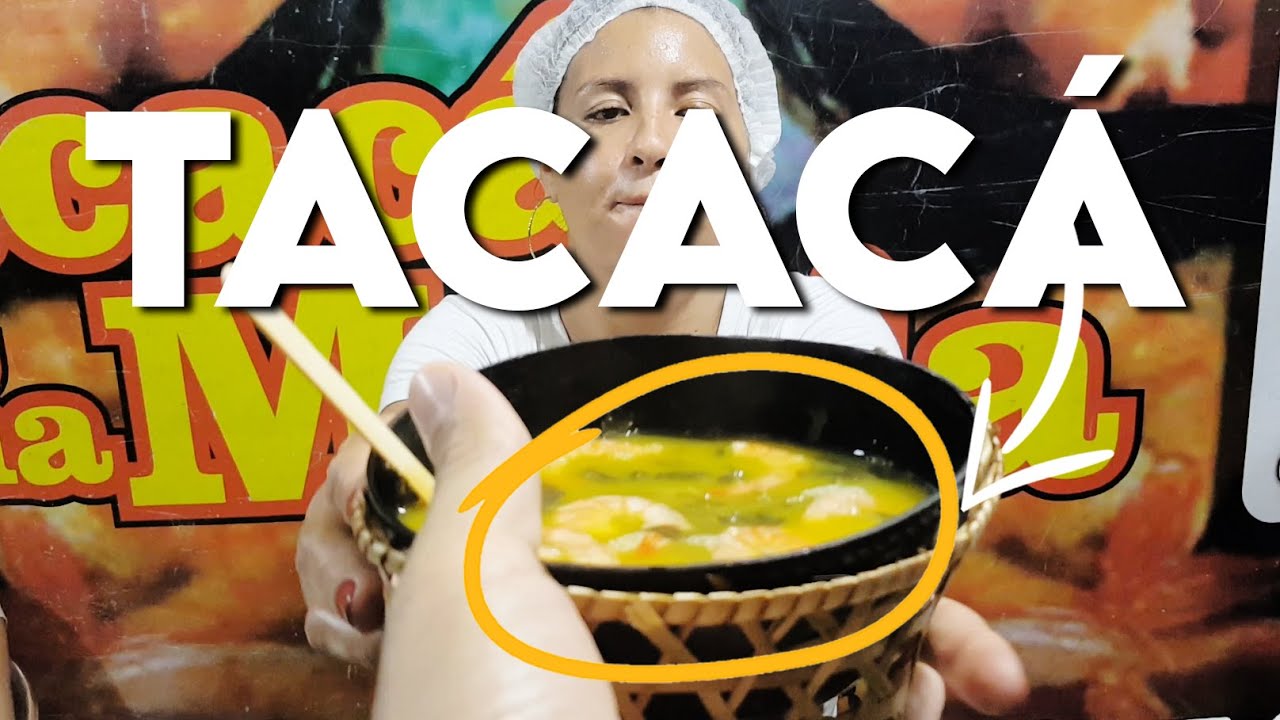 O MELHOR TACACÁ DE BELÉM DO PARÁ. A LÍNGUA DORME. - YouTube