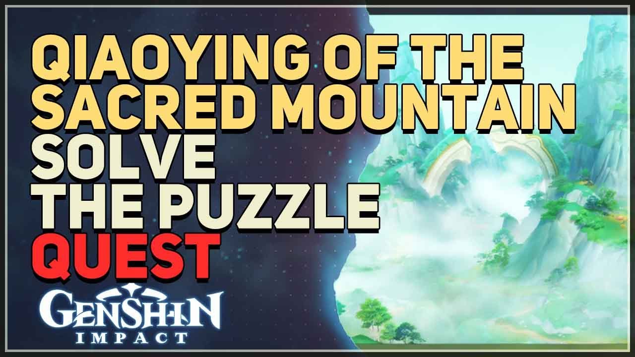 Solve the puzzle Qiaoying of the Sacred Mountain Genshin Impact - YouTube
