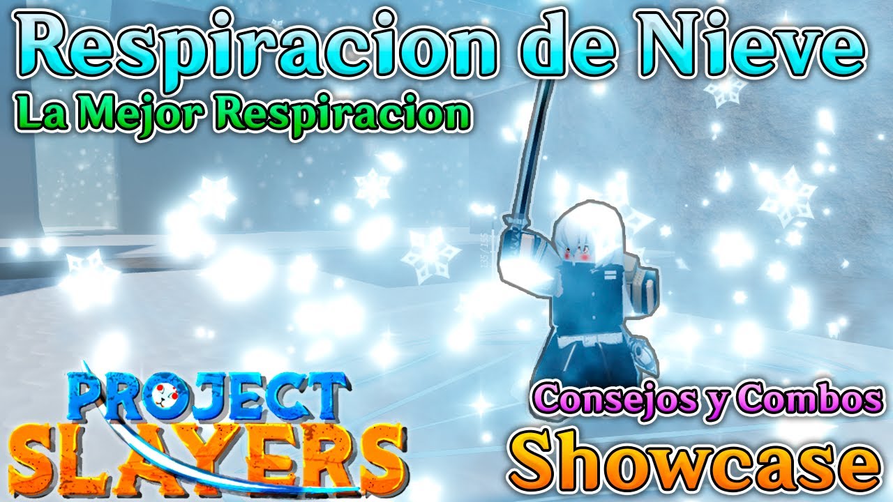 Project Slayer Showcase Respiracion de la Nieve Roblox - YouTube