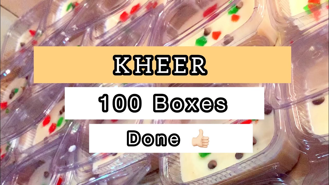 Kheer | 100 Boxes Done 😱 | By daisy blog - YouTube