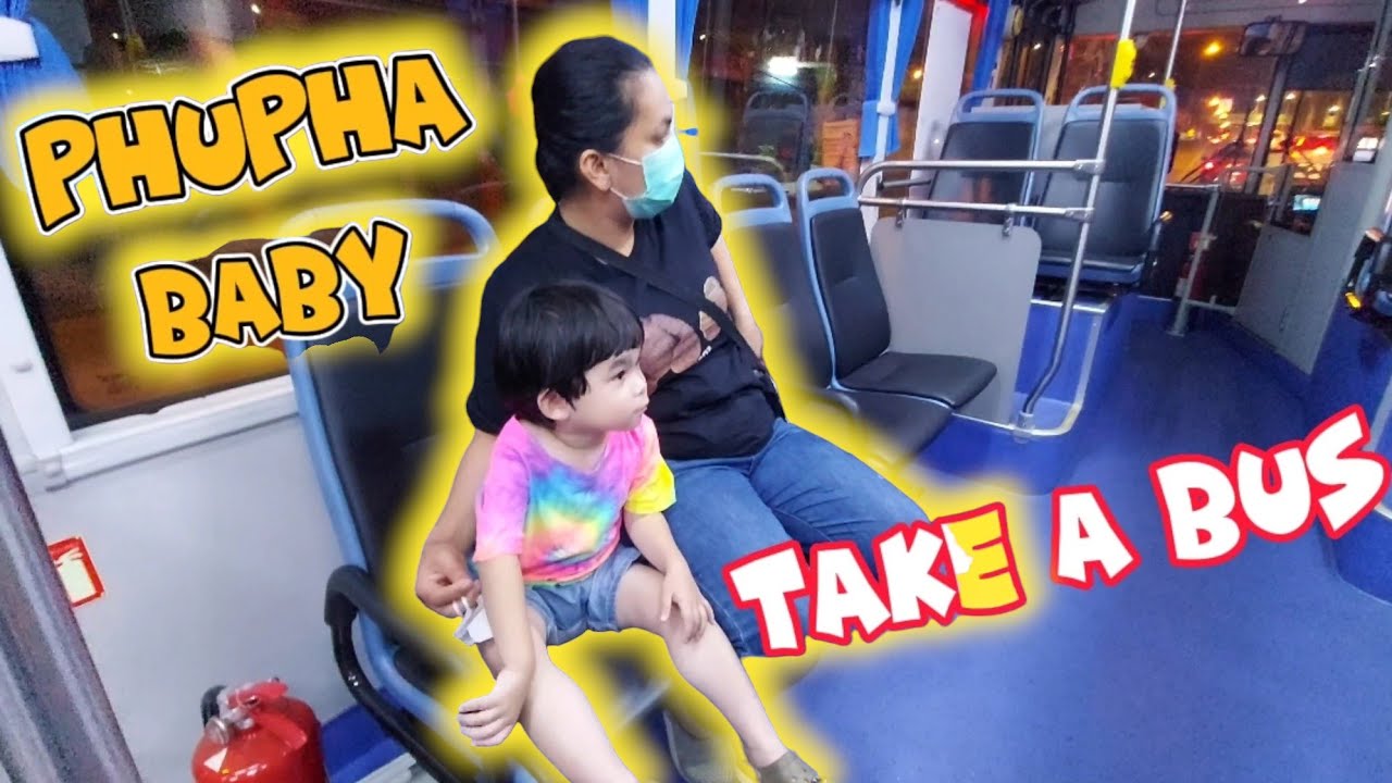EP49 l น้องภูผานั่งรถบัสประจำทางครั้งแรก Phupha take a bus #baby #boy #ภูผา #car #bus #bangkok ...
