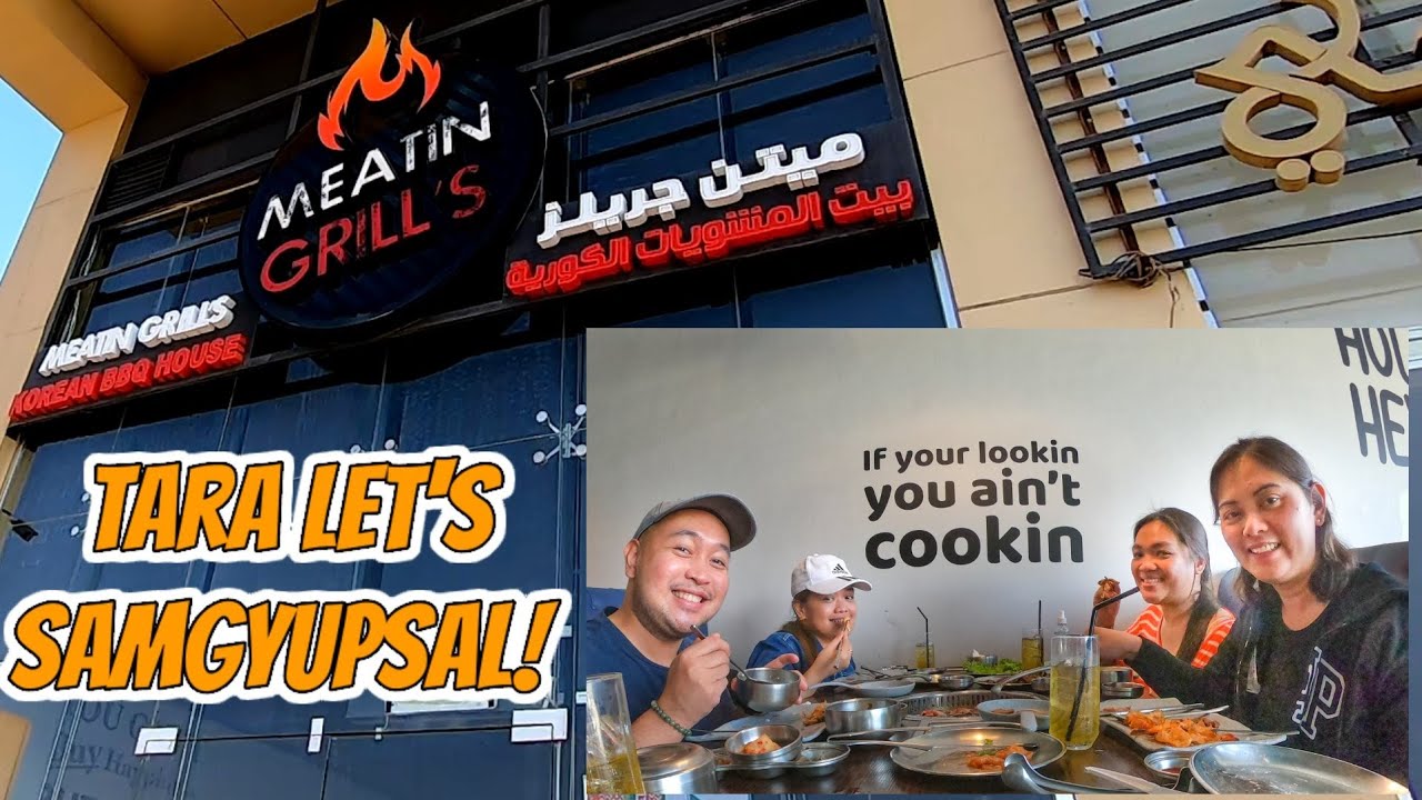 Samgyupsal Tayo sa Riyadh! ! Meatin Grill's Korean BBQ Restaurant - YouTube