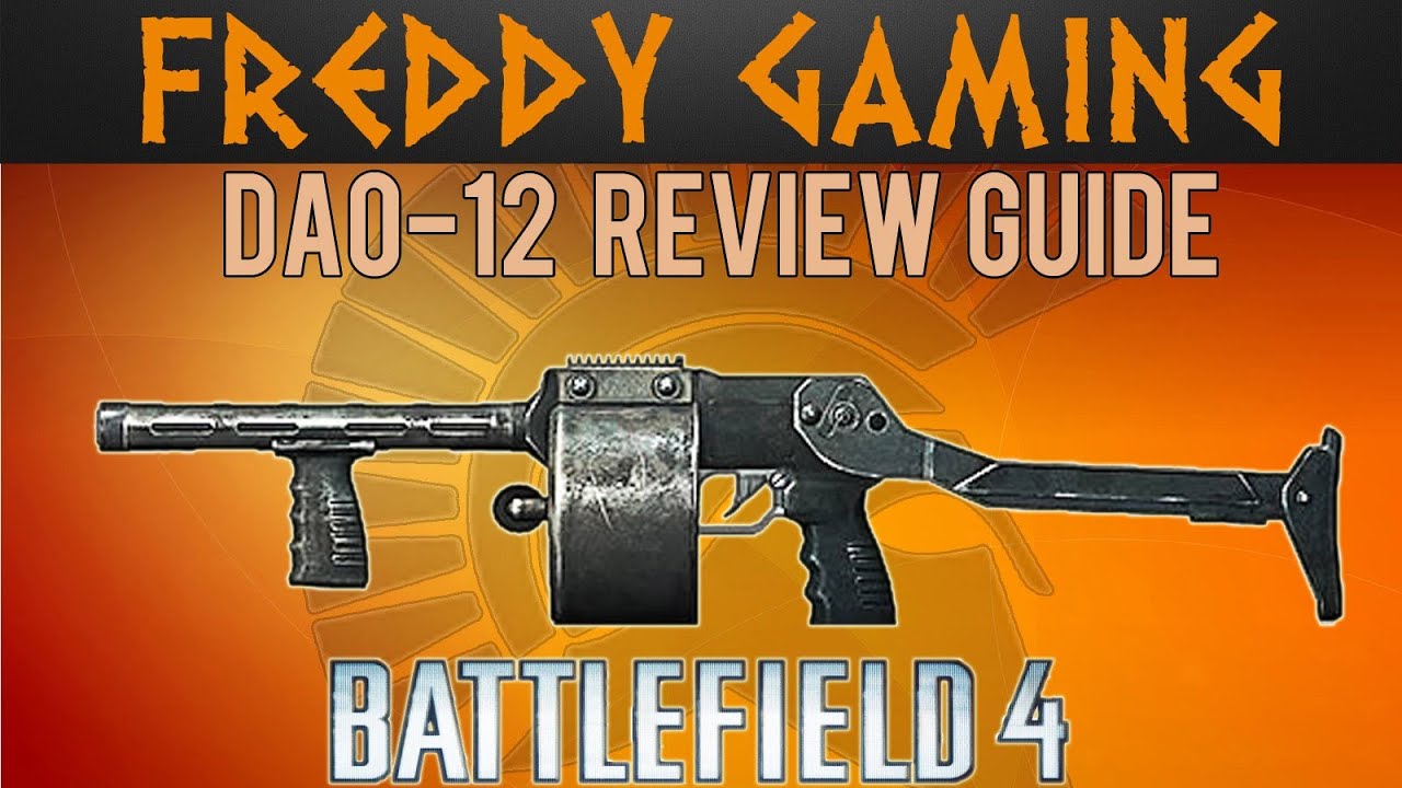 BF4 DAO-12 Review | Battlefield 4 Guide - YouTube