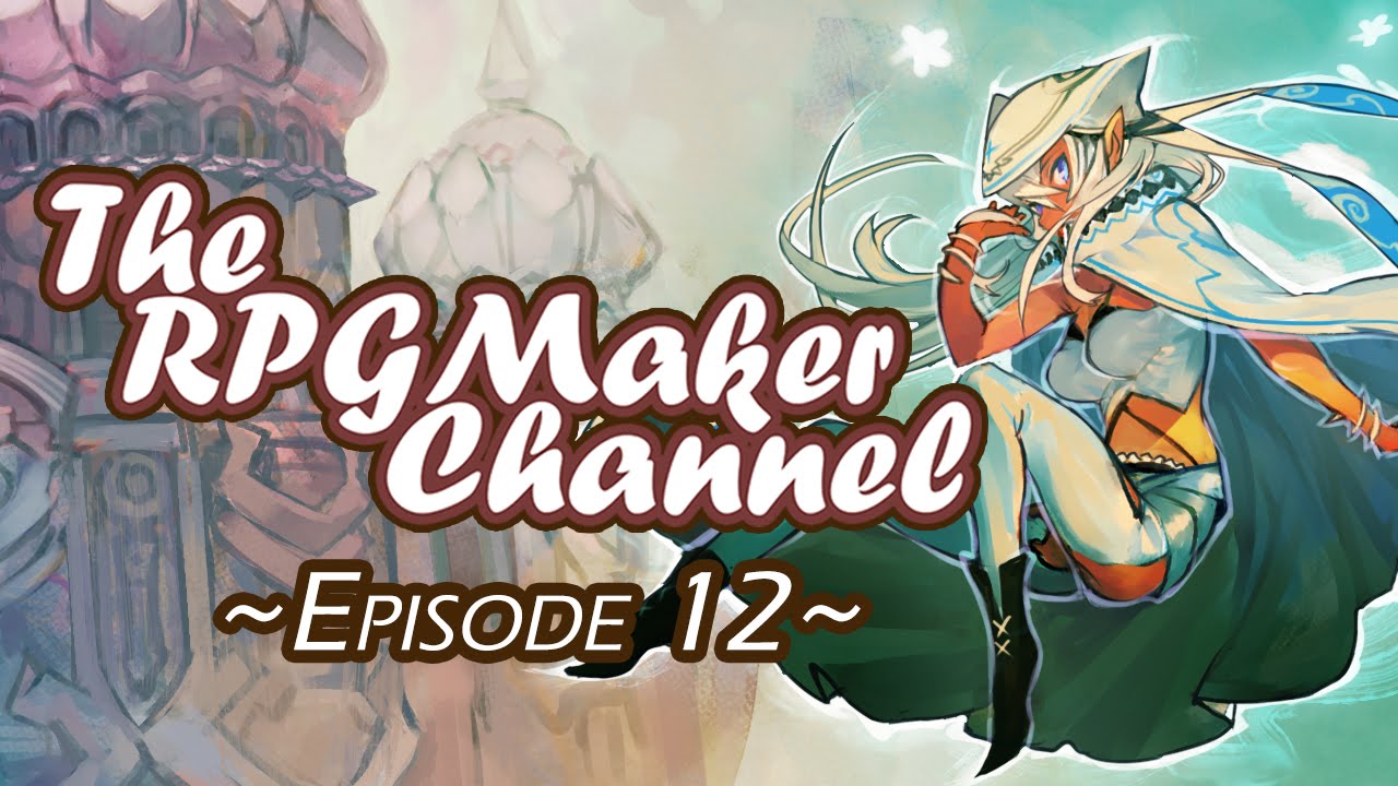 The RPG Maker Channel Episode 12 - YouTube