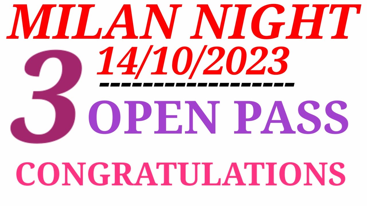 Milan night - 14/10/2023 Milan night Fix Open today, Milan night Jodi ...