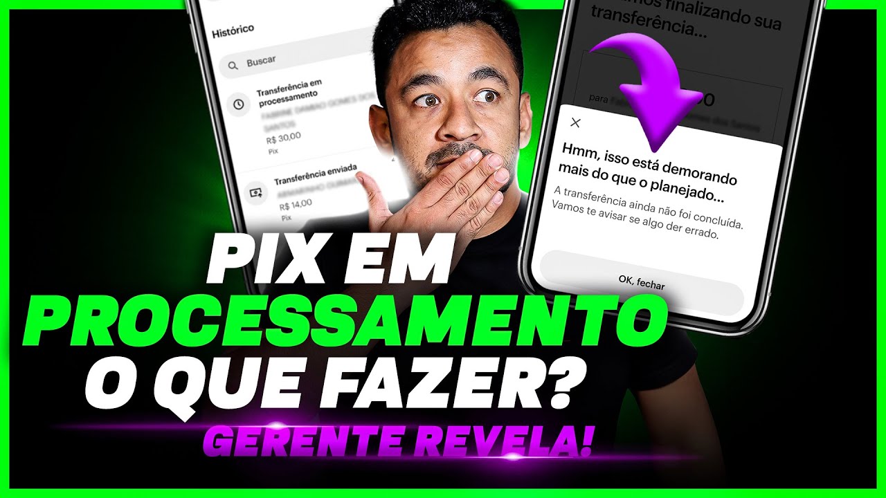 PIX EM PROCESSAMENTO NUBANK CUIDADO PARA NÃO PERDER SEU DINHEIRO ...