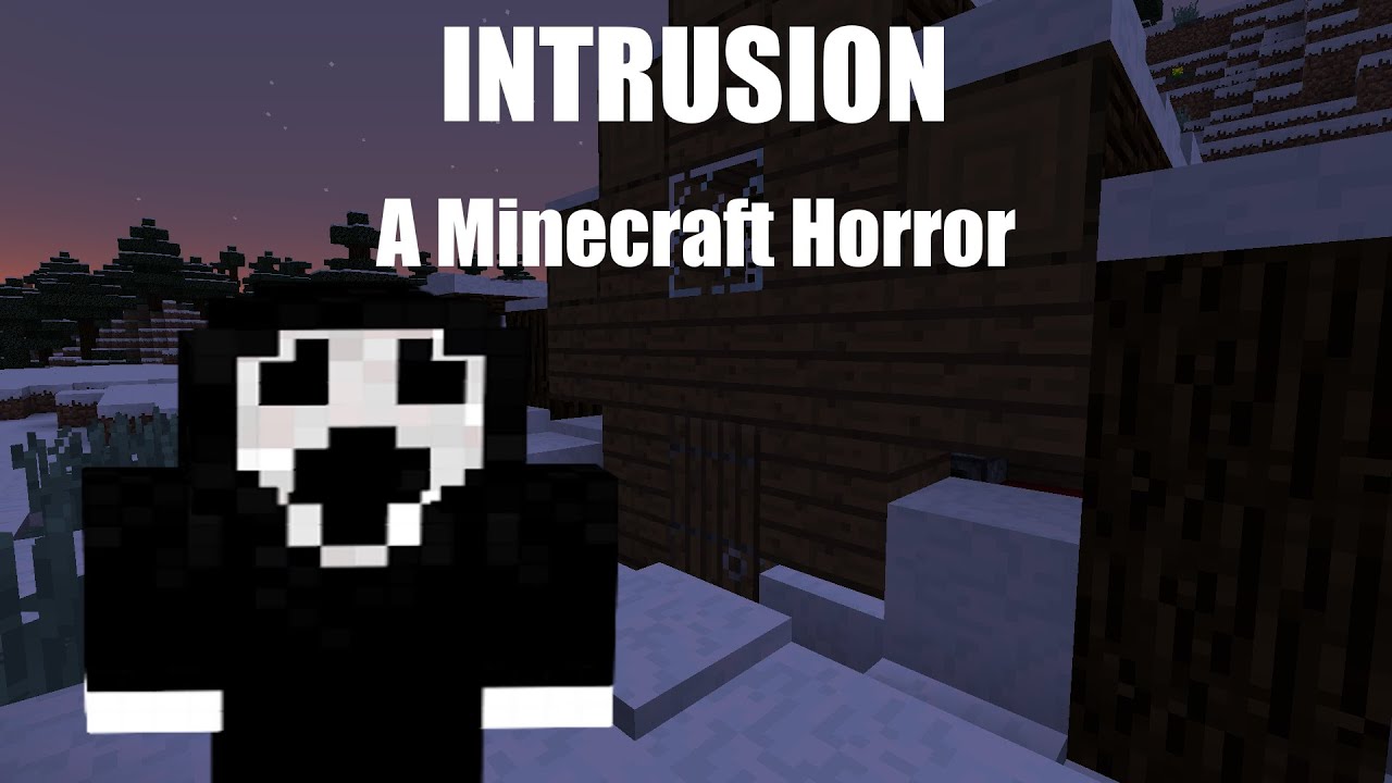 Intrusion - A Minecraft Horror - YouTube