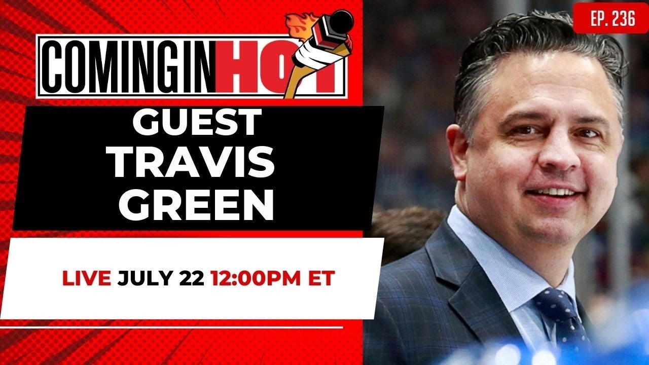 Travis Green | Coming in Hot LIVE - July 22 - YouTube