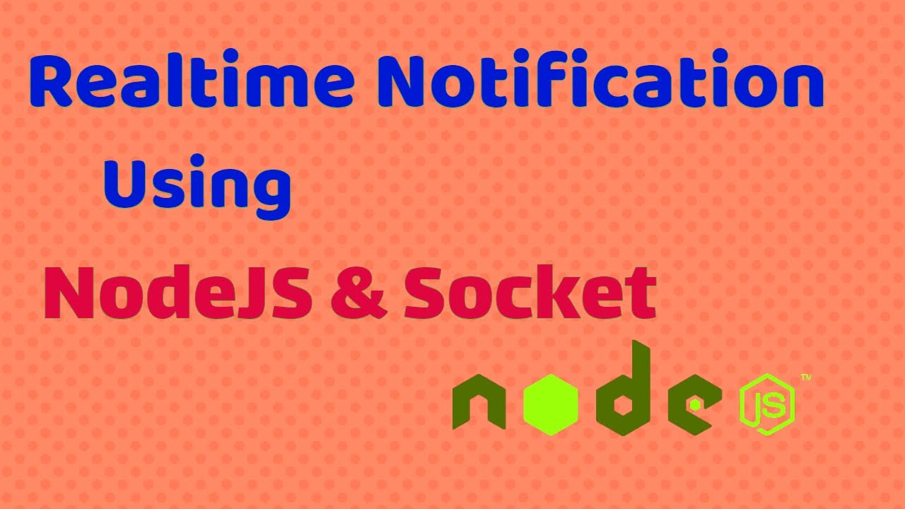 Realtime Notification Nodejs Socket Youtube