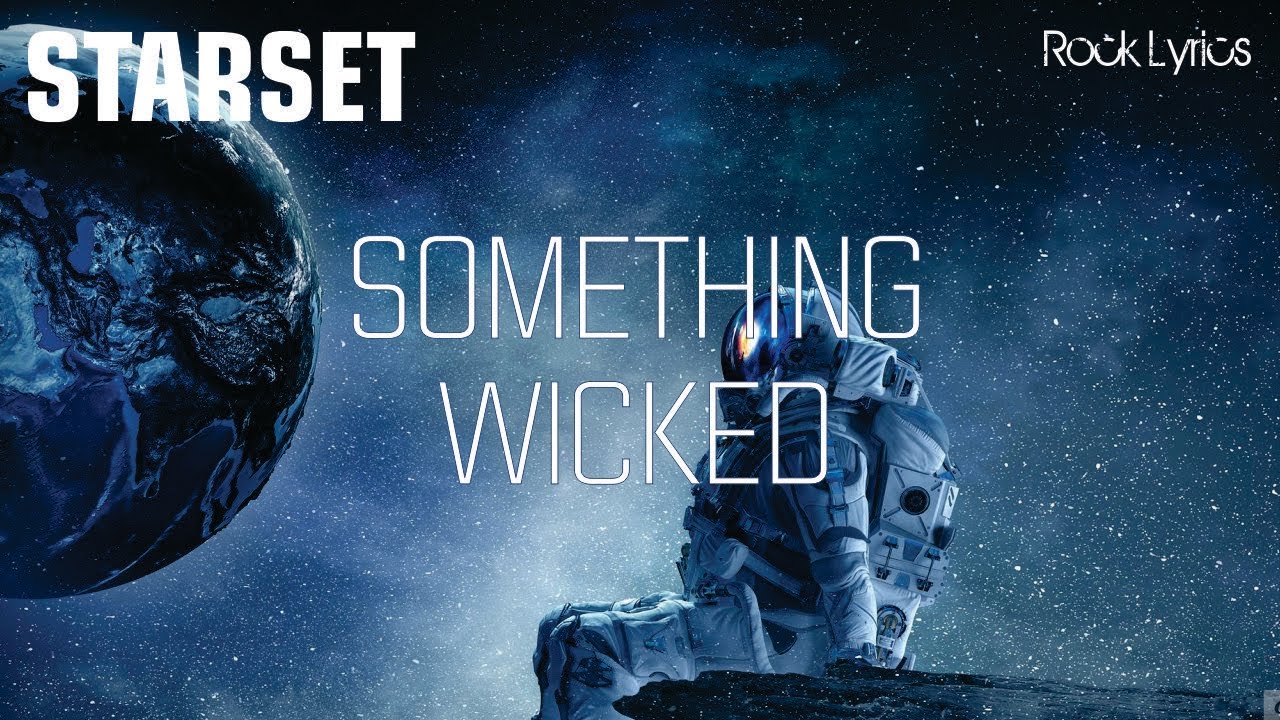 SOMETHING WICKED | STARSET - LYRICS - YouTube